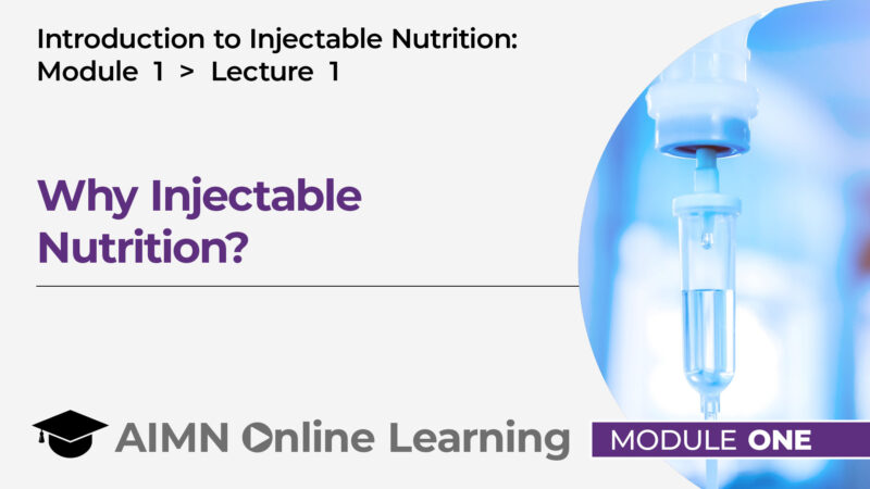 Module One – Introduction To Injectable Nutrition – AIM Nutrition